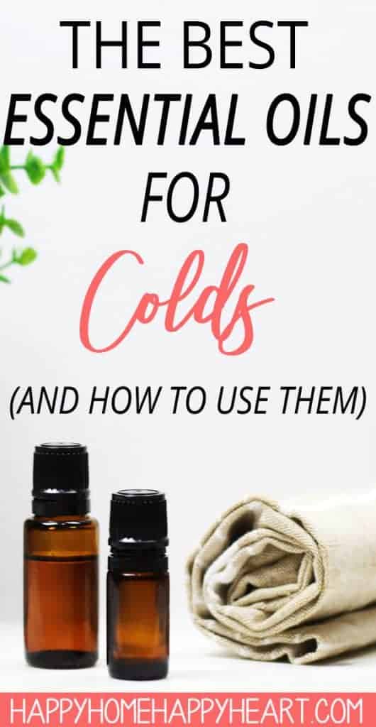 The Best Essential Oils For Colds - Happy Home Happy Heart