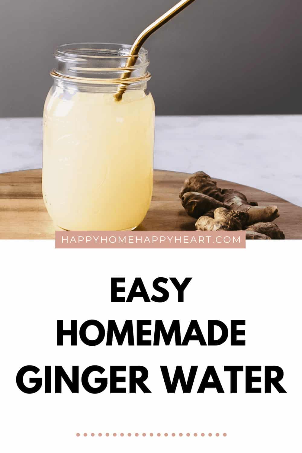 How To Make Ginger Water - Happy Home Happy Heart